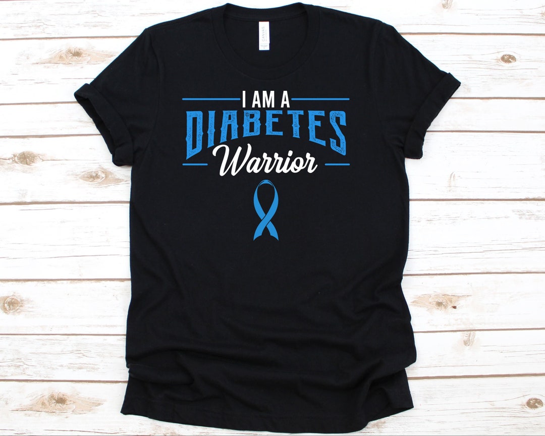 I Am A Diabetes Warrior Shirt, Diabetes Awareness for T1D Warrior ...