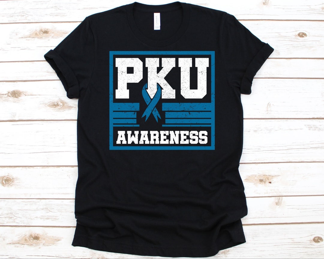 PKU Awareness Shirt, Gift for Phenylketonuria Survivor, Inherited ...