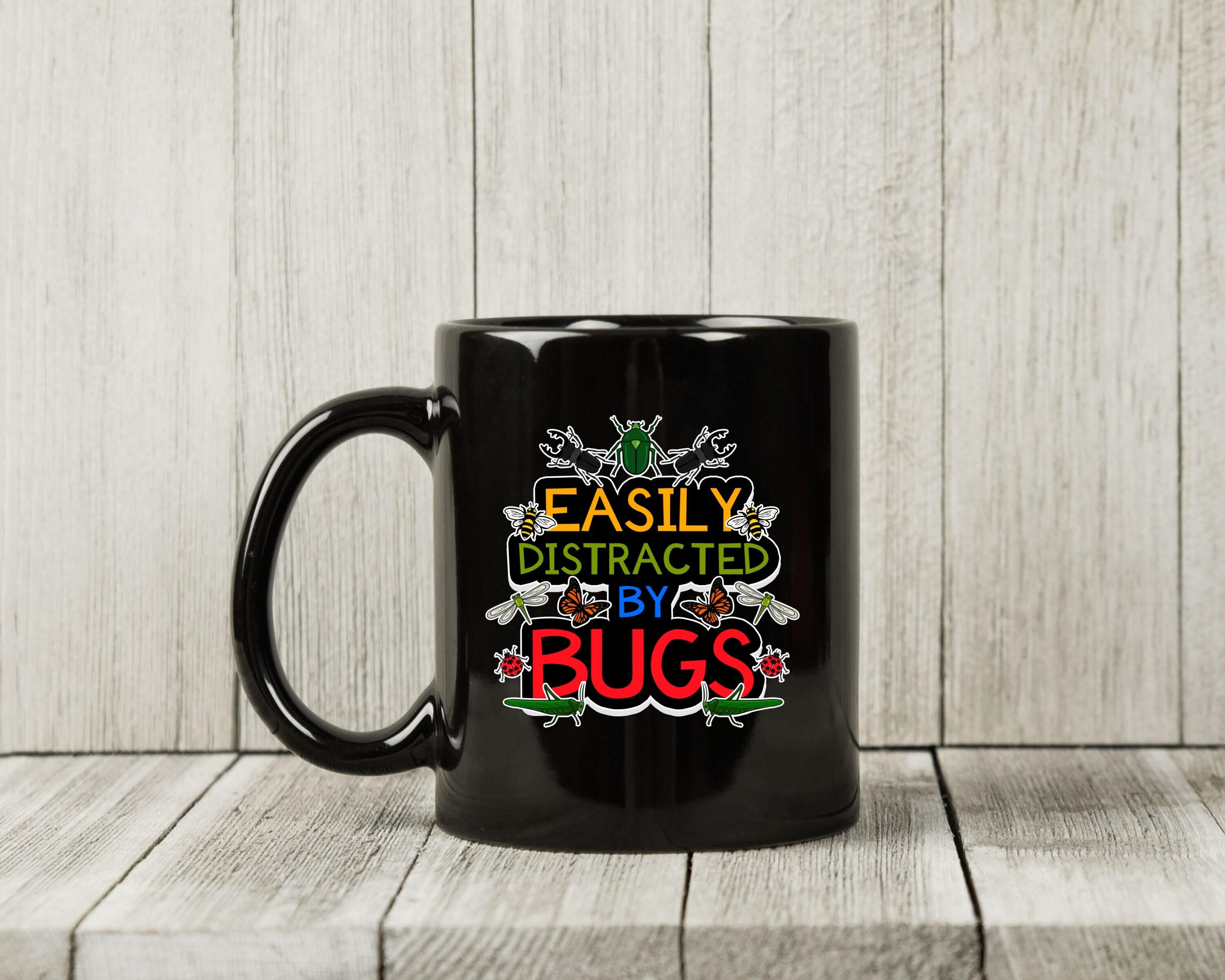Easily Distracted by Bugs Mug, Funny Bug Catching Coffee Cup for Bug ...