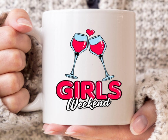 Girls Weekend Mug Cute Wine Drinking Coffee Cup for Women | Etsy