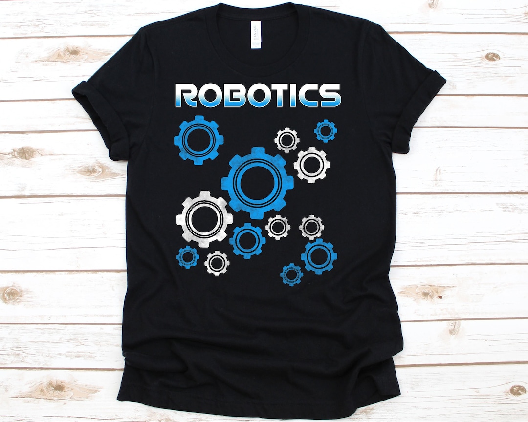 Robotic Shirts, Robot Shirt, Robot T Shirt, Robot Gift, Robot Tee ...