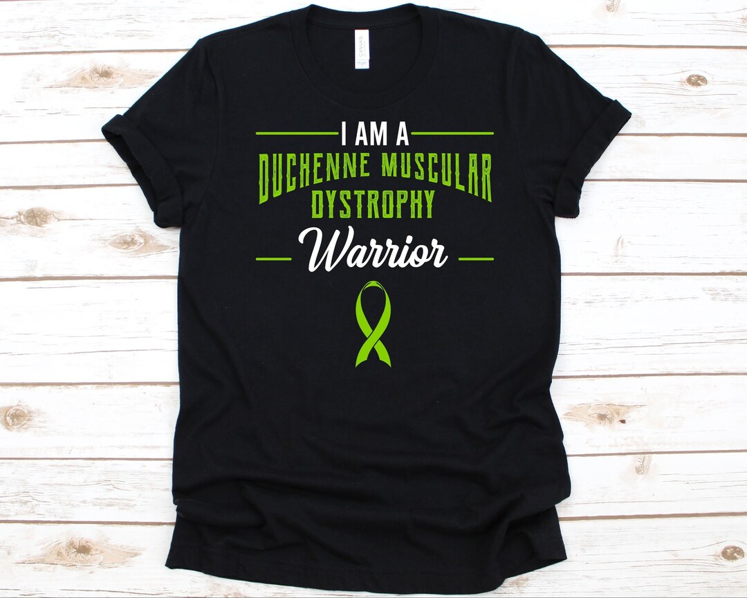 I Am A Duchenne Muscular Dystrophy Warrior Shirt Gift for - Etsy