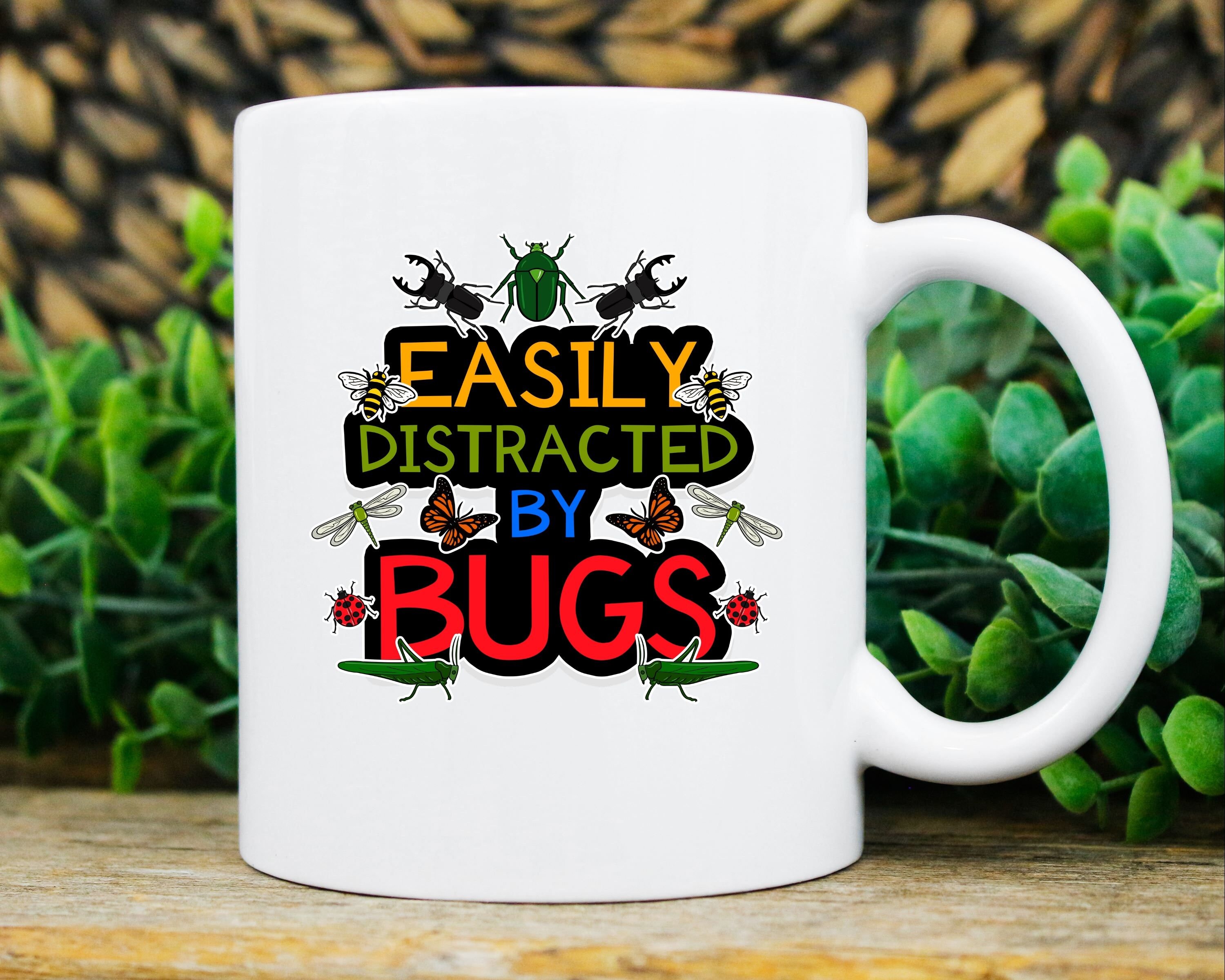Easily Distracted by Bugs Mug, Funny Bug Catching Coffee Cup for Bug ...