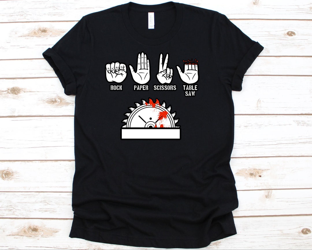Rock Paper Scissors Shirt, Woodworking Shirt, Carpentry, Woodworker ...