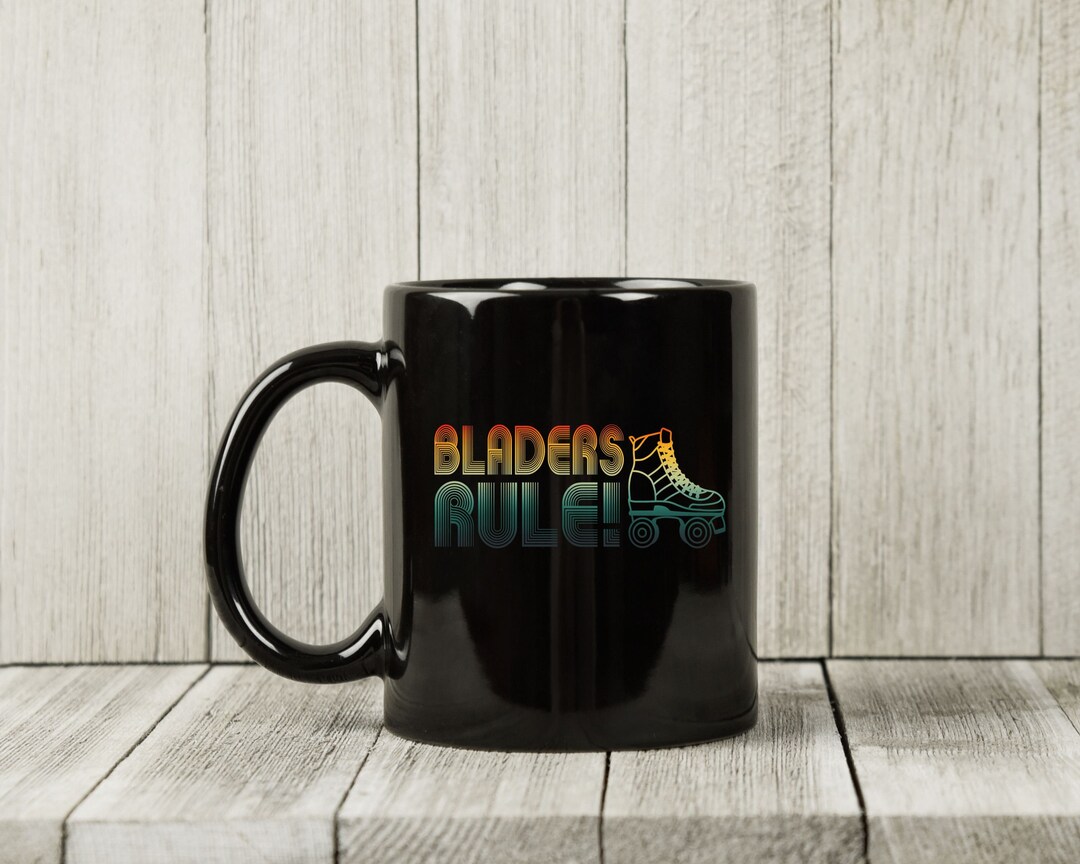 Bladers Rule Mug, Skaters Gift, Roller Skater Coffee Mug, Roller Skates ...