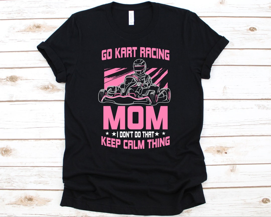Go Kart Racing Mom Shirt, Gift for Karts Racers, Checkered Flag Design ...