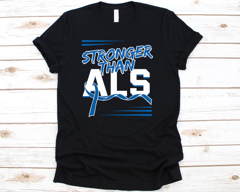 Stronger Than ALS Shirt, ALS Awareness, ALS Awareness Shirt, Als Gifts ...