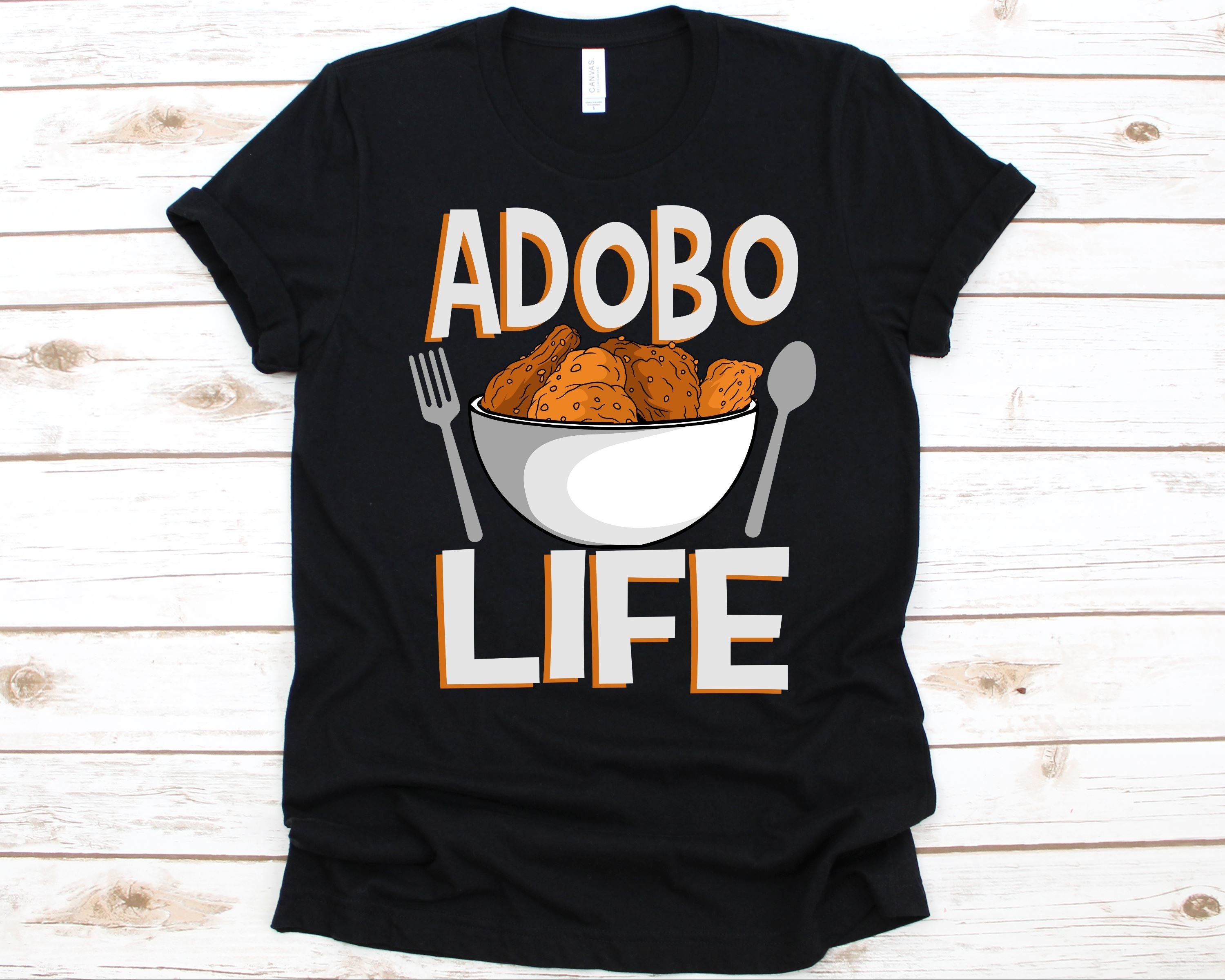 Adobo Life Shirt Philippine Cuisine Design Gift for Adobo - Etsy