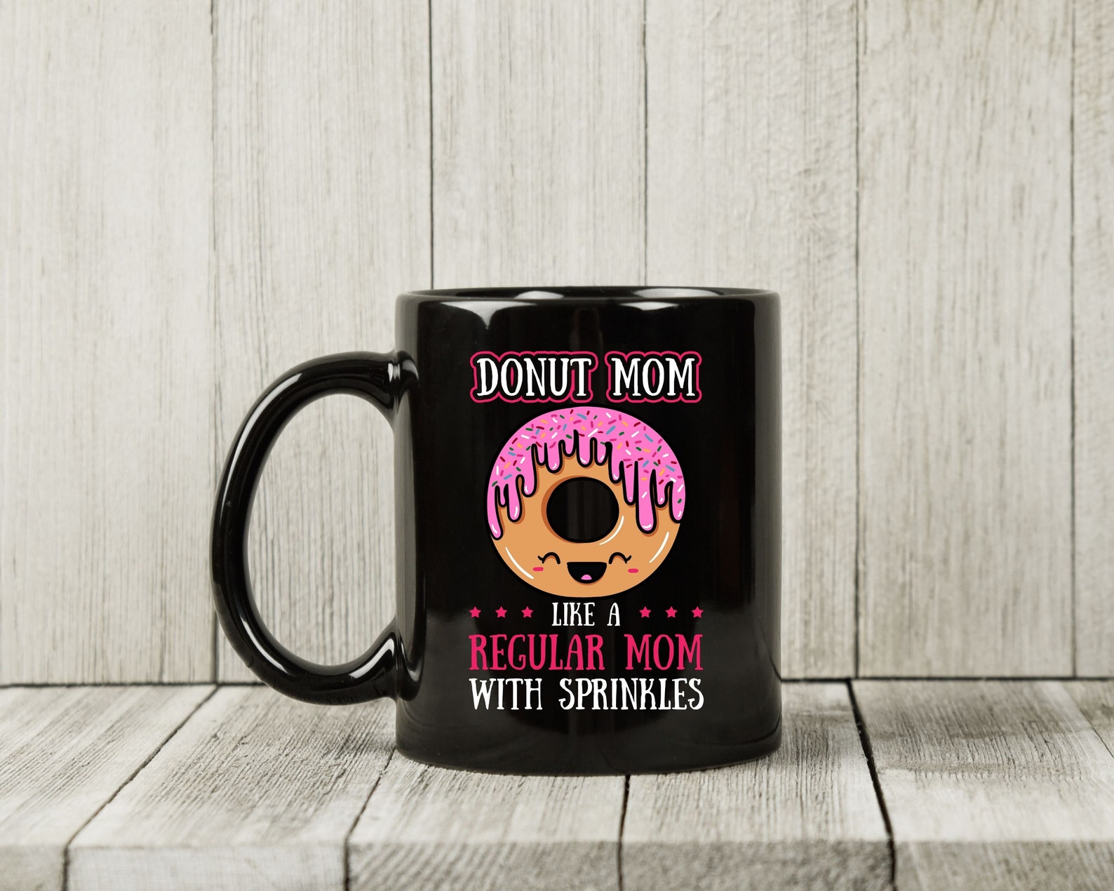 Donut Mom Like A Regular Mom With Sprinkles Mug, Funny Donut Birthday ...