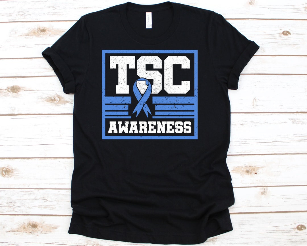 TSC Awareness Shirt, Awareness for Tuberous Sclerosis Complex Warrior ...