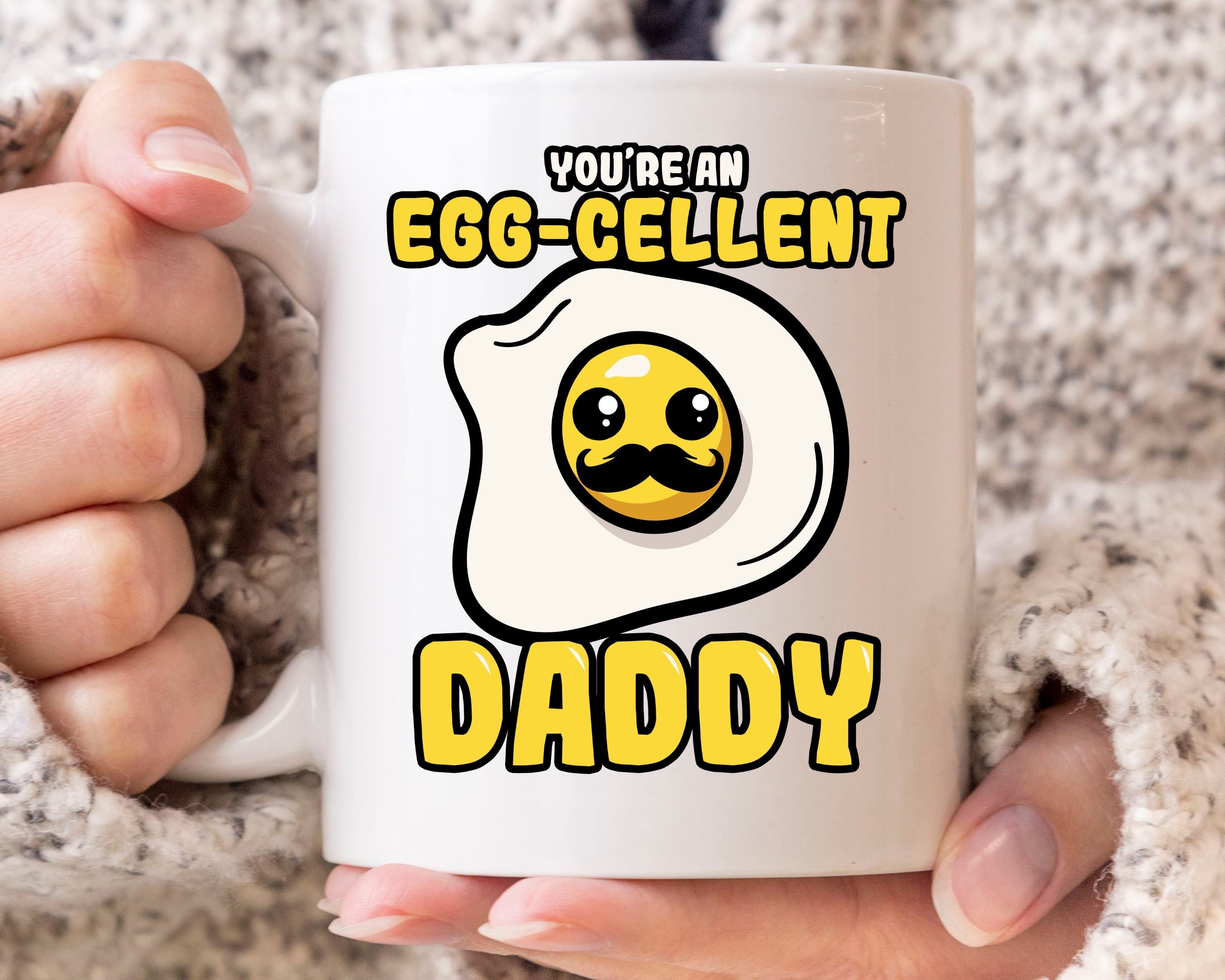 You're an Egg-cellent Dad Mug Funny Egg Coffee Cup for - Etsy