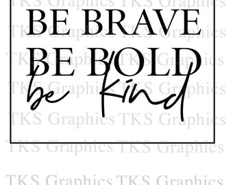 Be Kind Be Brave | Etsy