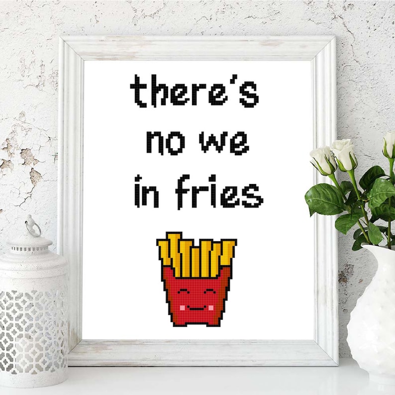 There's no WE in fries funny food counted cross stitch | Etsy