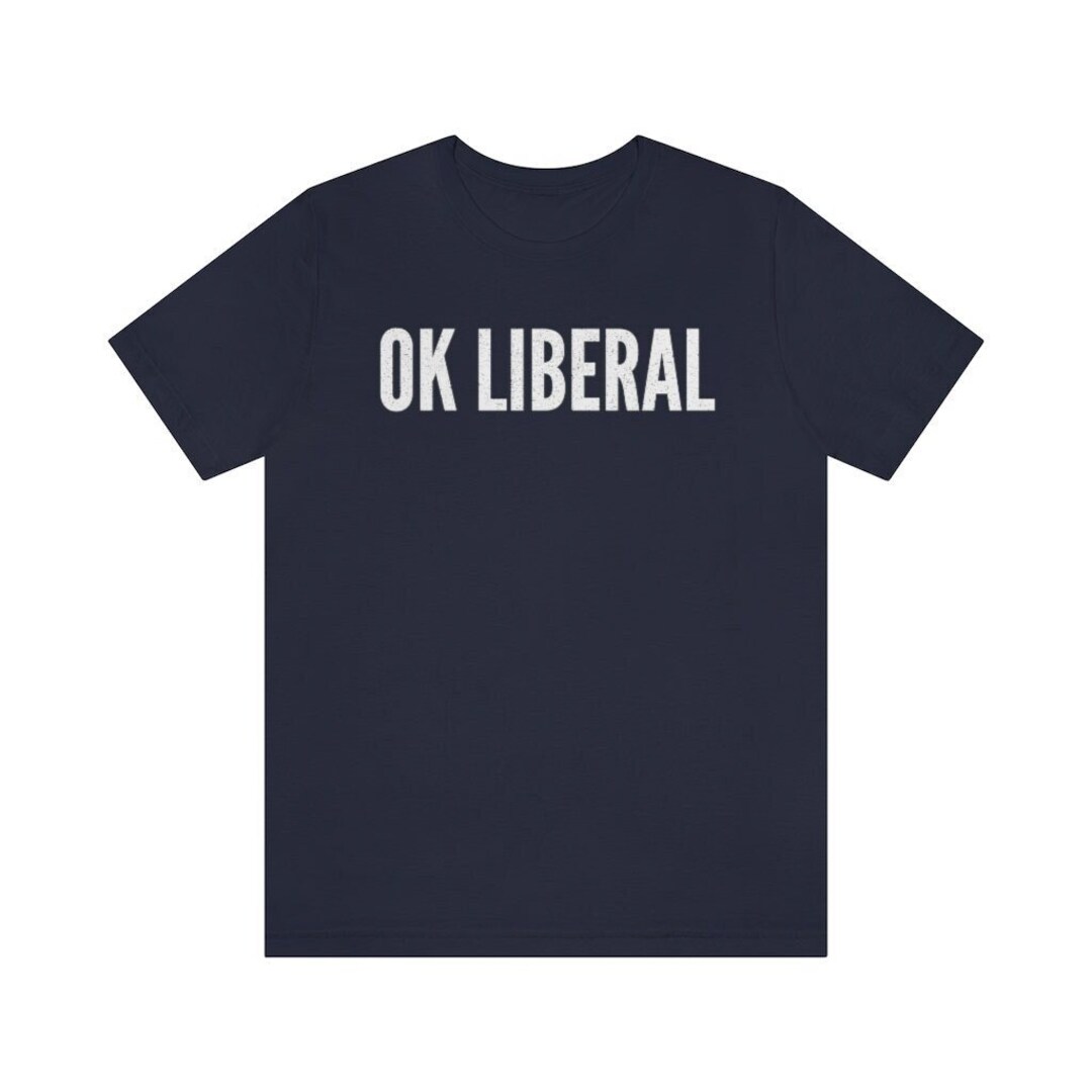 Ok Liberal Vintage T-shirt Anti Liberal Shirt Trump Voter - Etsy