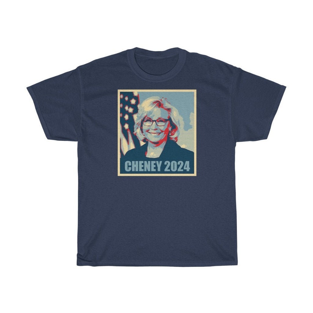 Cheney 2024 Poster Shirt Liz Cheney for President | Cheney 24 Shirt ...