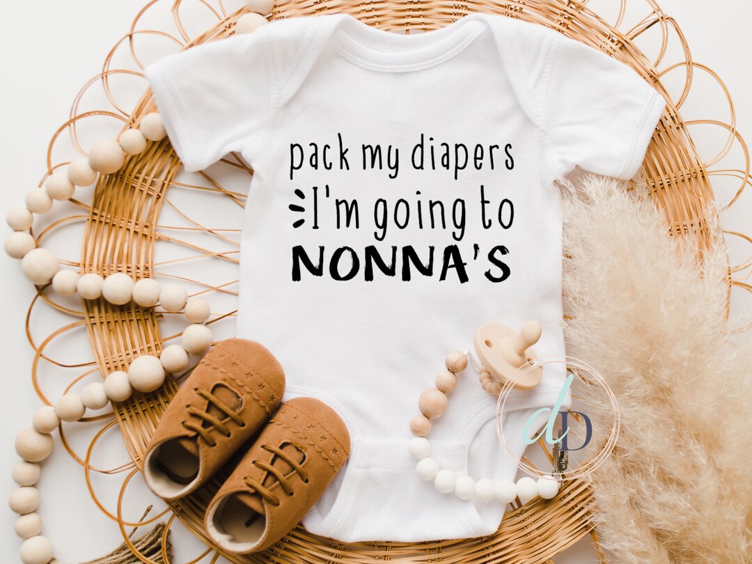 Nonna Onesie®, Pack My Diapers I'm Going to Nonna's, Funny Onesie ...