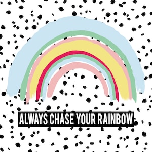 Always Chase Your Rainbow Print Wall Print Rainbow - Etsy