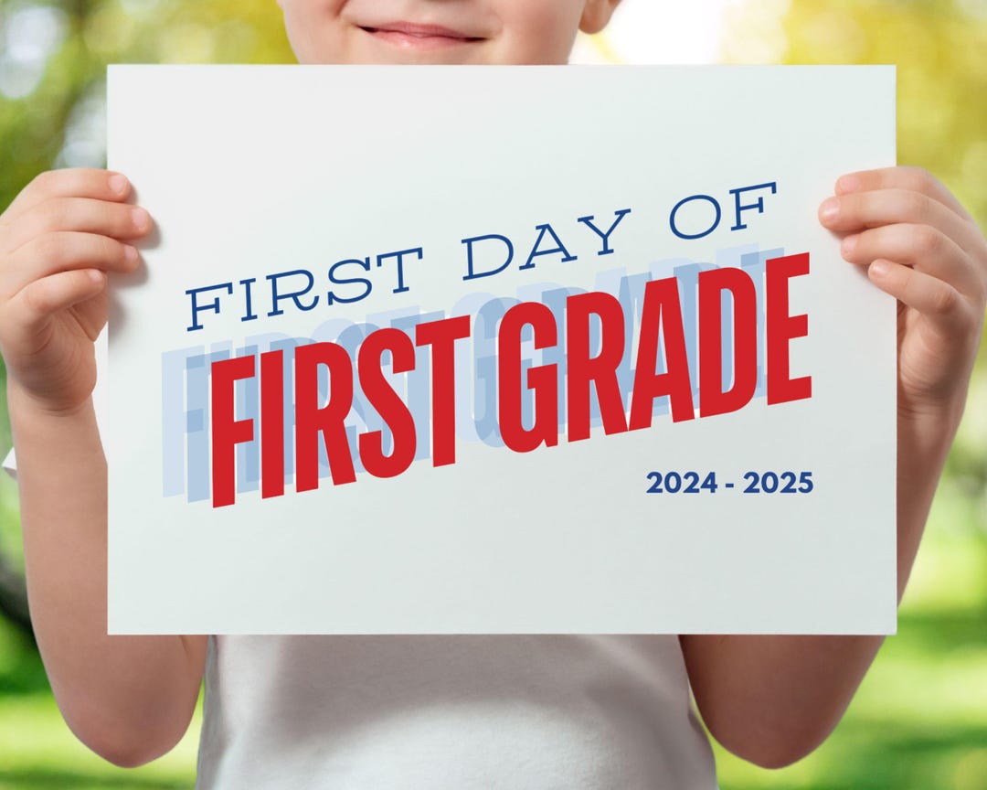 First Day of FIRST Grade Printable Sign, Printable First Grade Sign ...