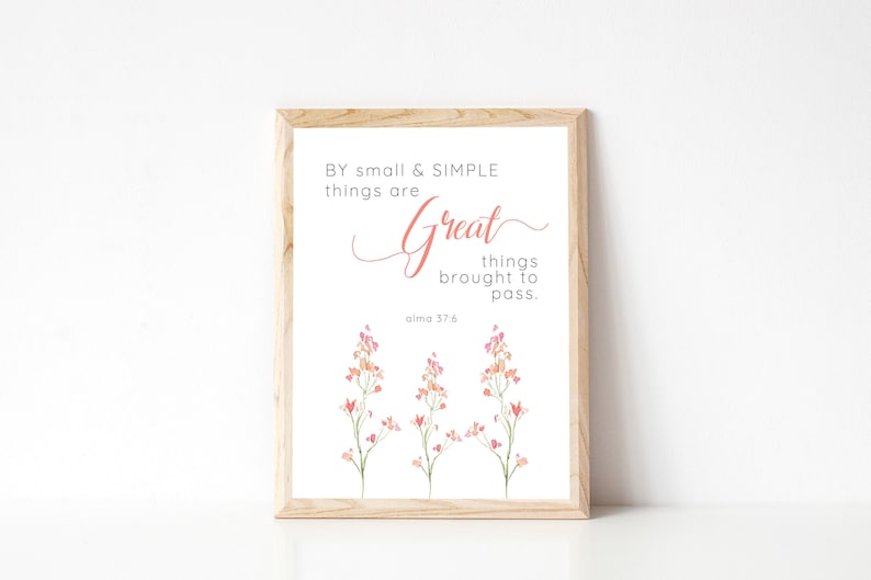By Small and Simple Things | Alma 37:6 | Scripture Art Print | Dainty ...