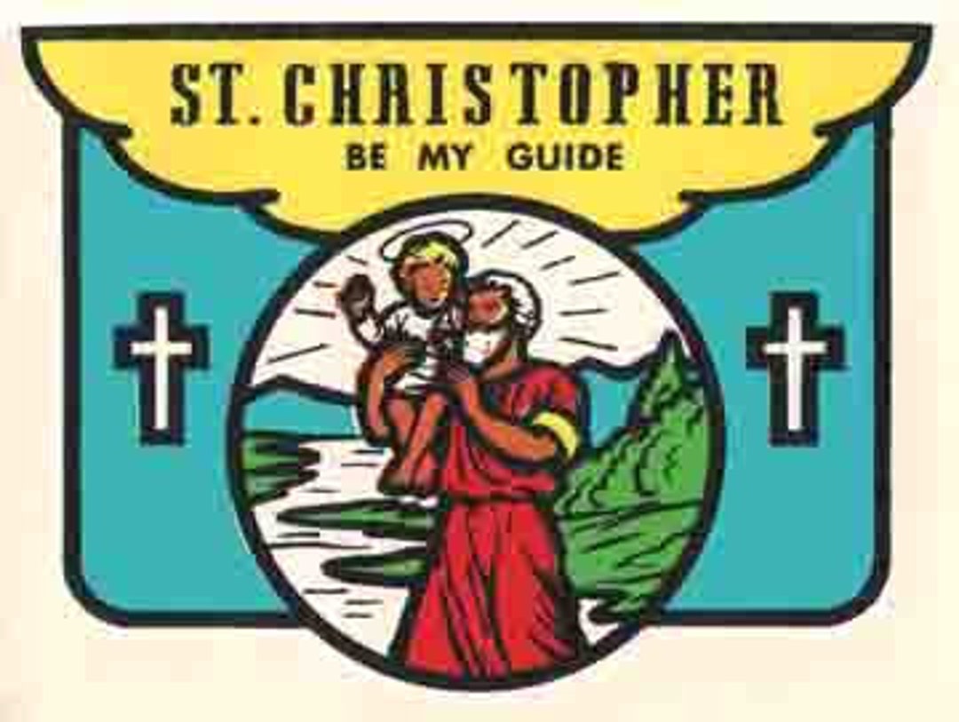 Vintage 1960's Style Catholic St. Christopher Be My Guide Travel Decal ...