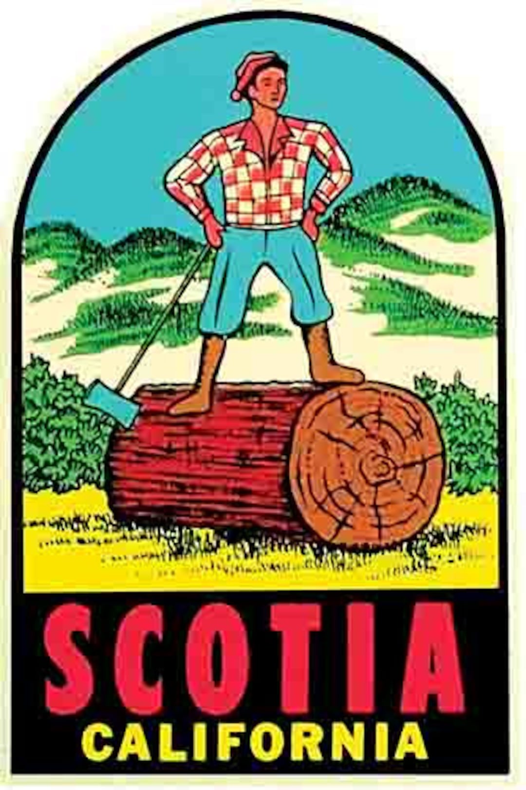 Vintage 1950's Style Scotia CA California Lumberjack Retro Travel Decal ...