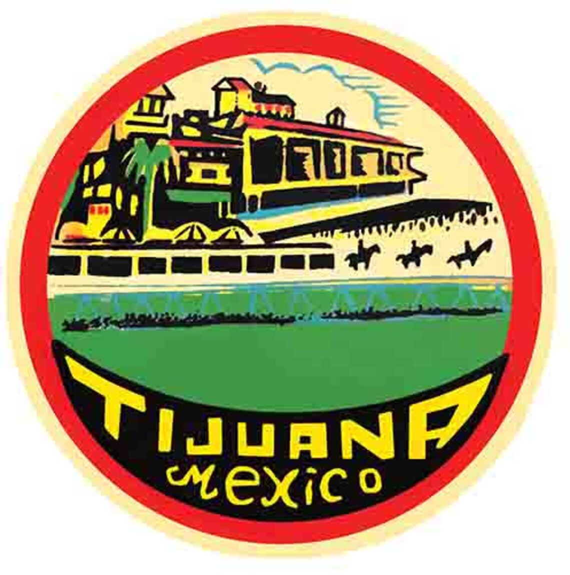Vintage 1950's Style Tijuana Mexico Round Retro Travel Decal Sticker ...