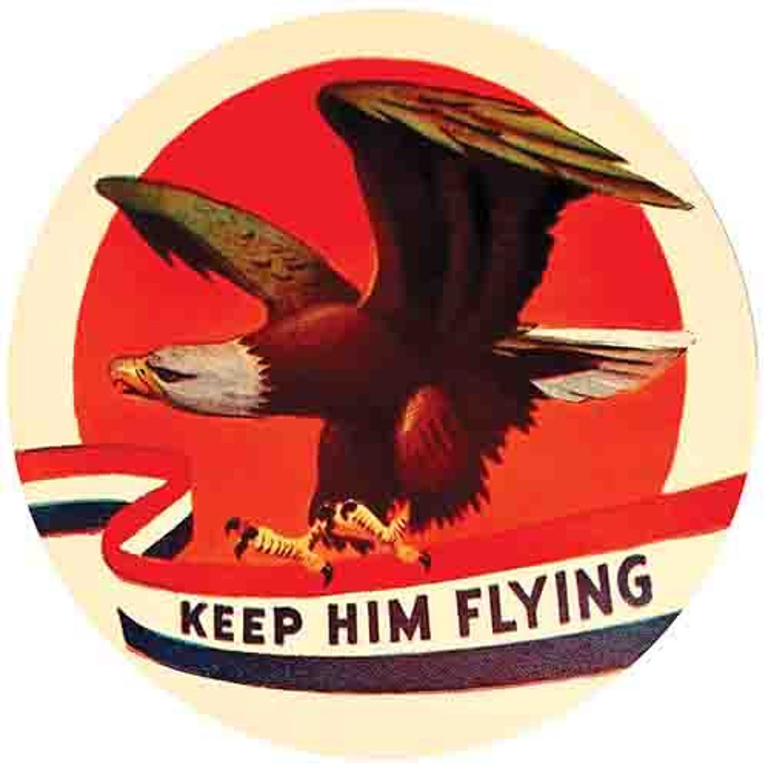 Vintage 1950's Style Keep Him Flying Patriotic America USA Retro Travel ...