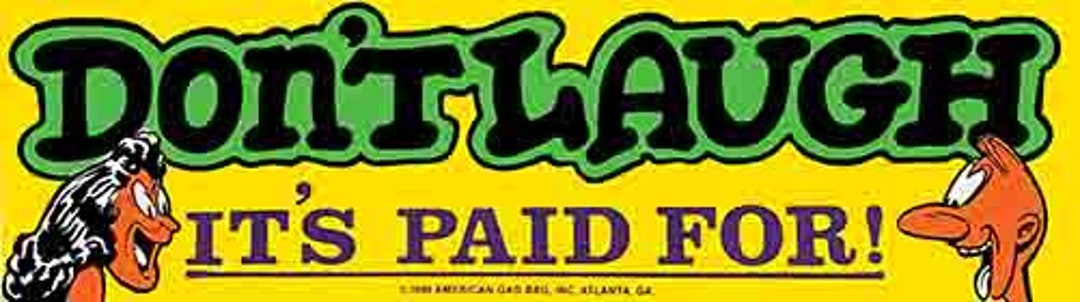 Vintage 1980's Style Don't Laugh It's Paid for Funny Retro Travel Decal ...