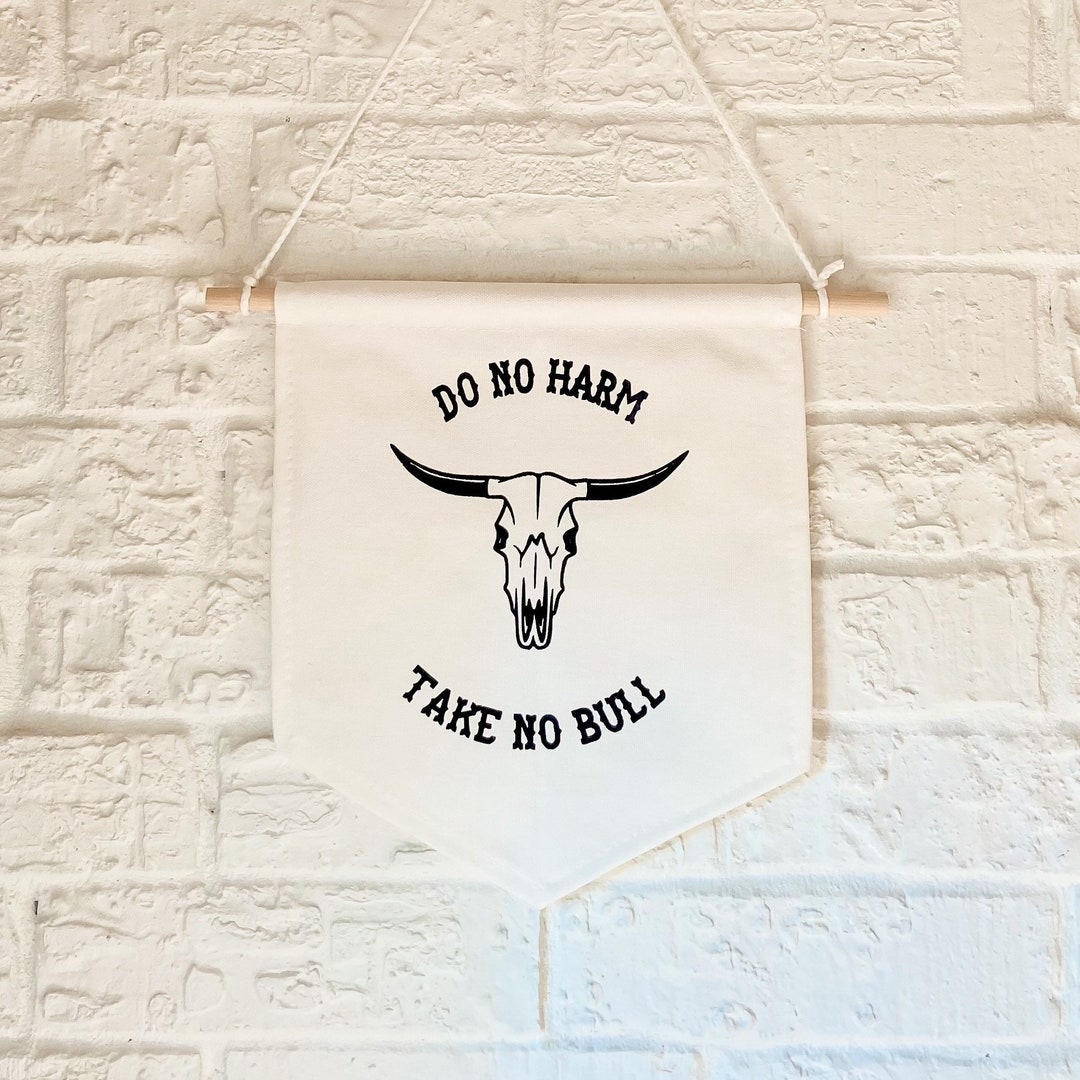 Do No Harm Take No Bull Pennant Flag Cow Skull Banner Bull Skull Banner ...