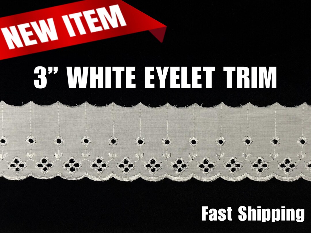 100% Cotton Eyelet Trim | Vintage Eyelet Trim | 3" Eyelet Trim ...