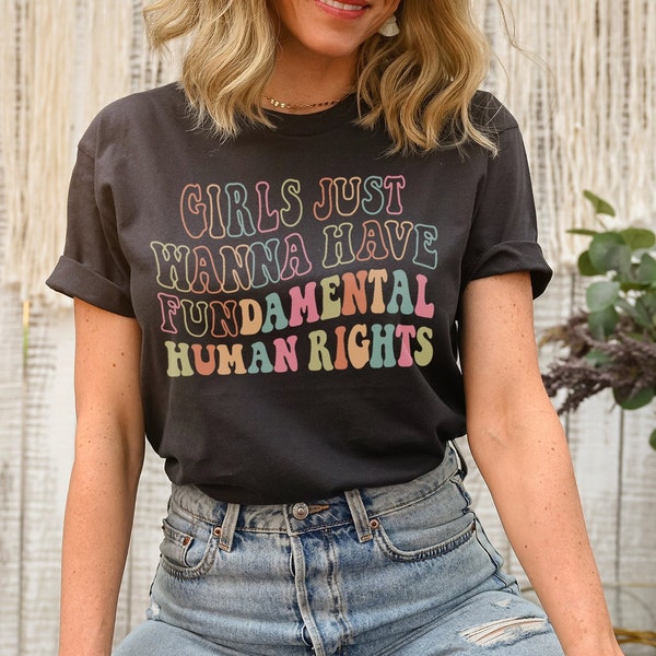 Girls Just Wanna Have Fundamental Human Rights Pro Choice Etsy