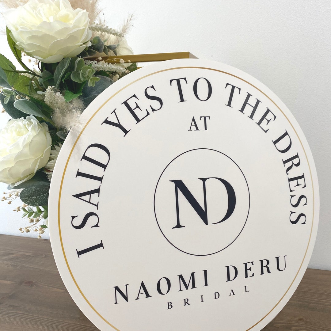 UK PREMIUM Bridal Dress Shop Sign I Said Yes to the Dress Wedding Dress ...