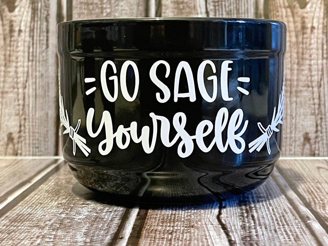 Go Sage Yourself Sage Cup Coffee Cup Coffee Mug Sage Fun | Etsy