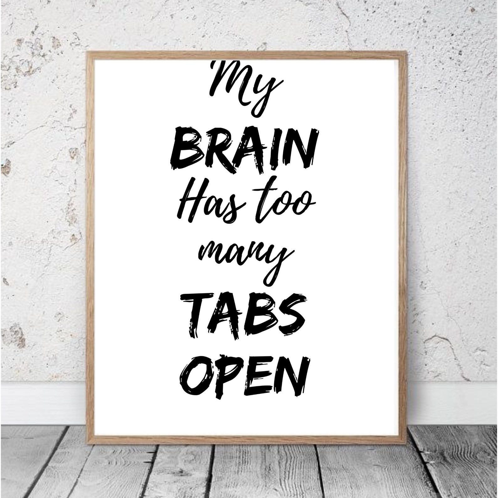 Funny Quote My Brain Has Too Many Tabs Open Wall Art Etsy