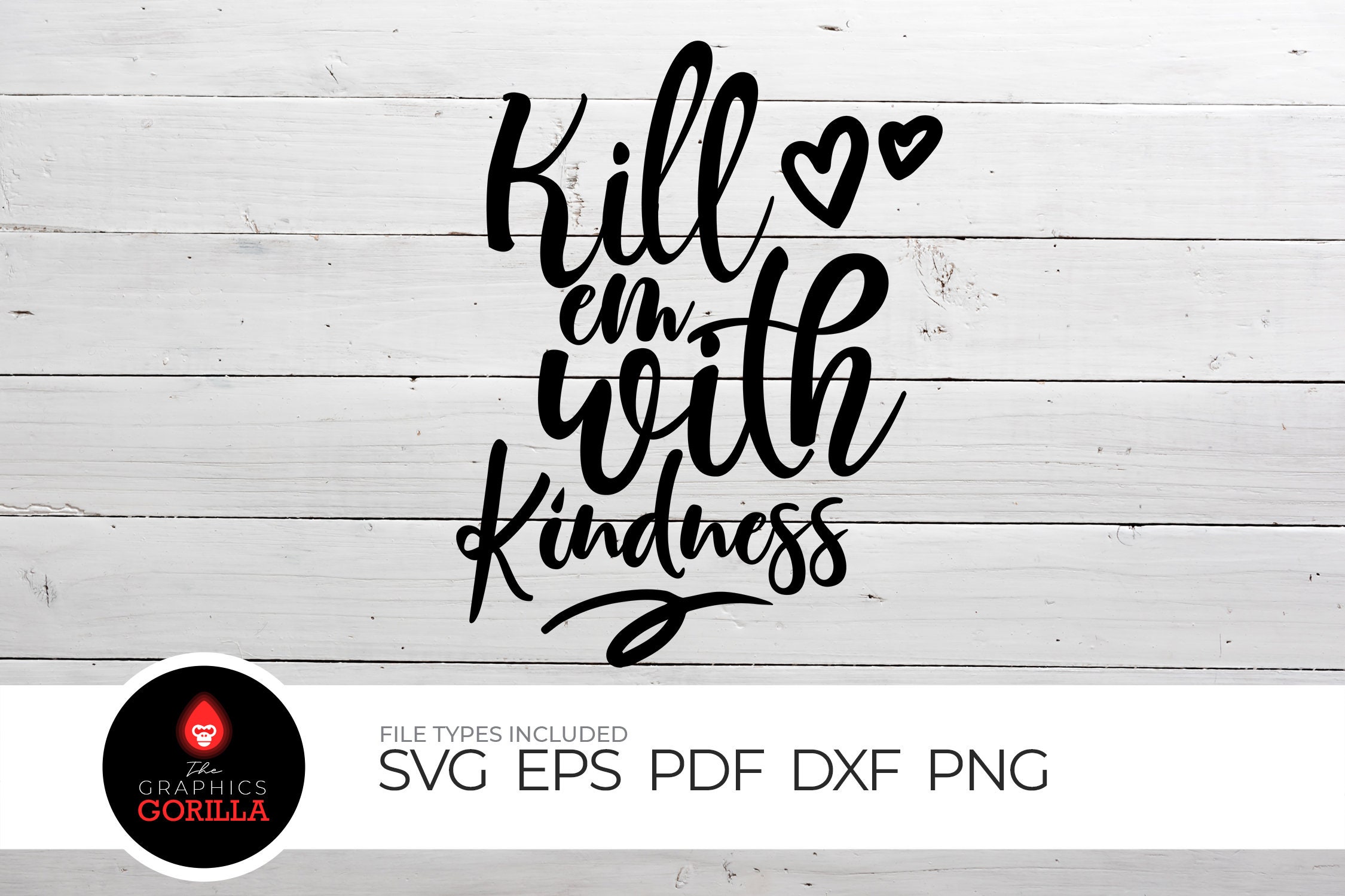 Kill Em With Kindness, SVG Cut File, Digital File, Svg, Handlettered ...