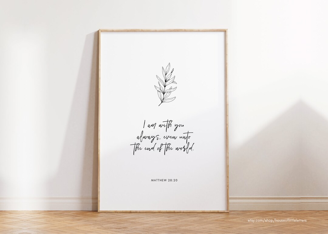 Bible Verse Wall Art, Scripture Printable, Matthew 28:20 Print Wall ...
