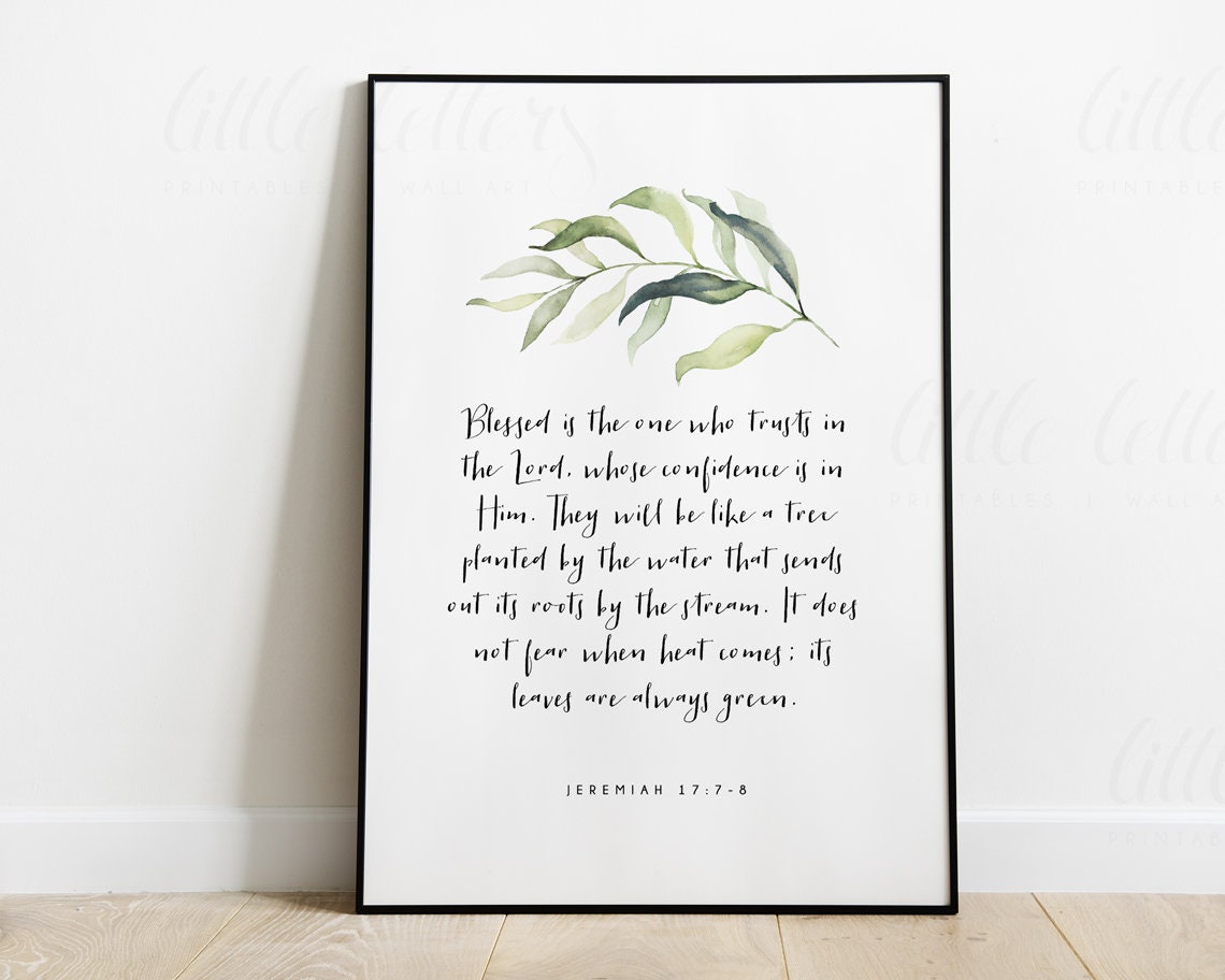 Jeremiah 17:7-8 Print, Wall Art, Decor, Christian Gift, They Will Be ...