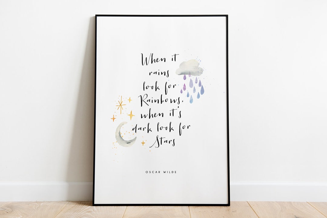 Oscar Wilde Quote Printable, When It Rains Look for Rainbows When It's ...