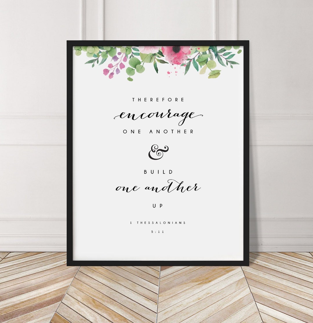 Bible Verse Wall Art, Bible Verse Printable, 1 Thessalonians 5:11 ...
