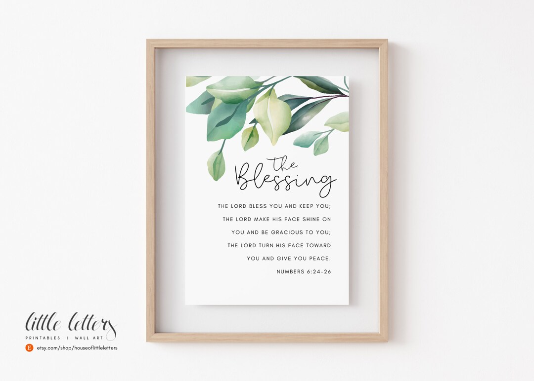 The Blessing, Numbers 6:24-29, the Lord Bless You and Keep You, House ...