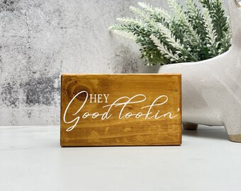Hey Good Looking Sign - Etsy