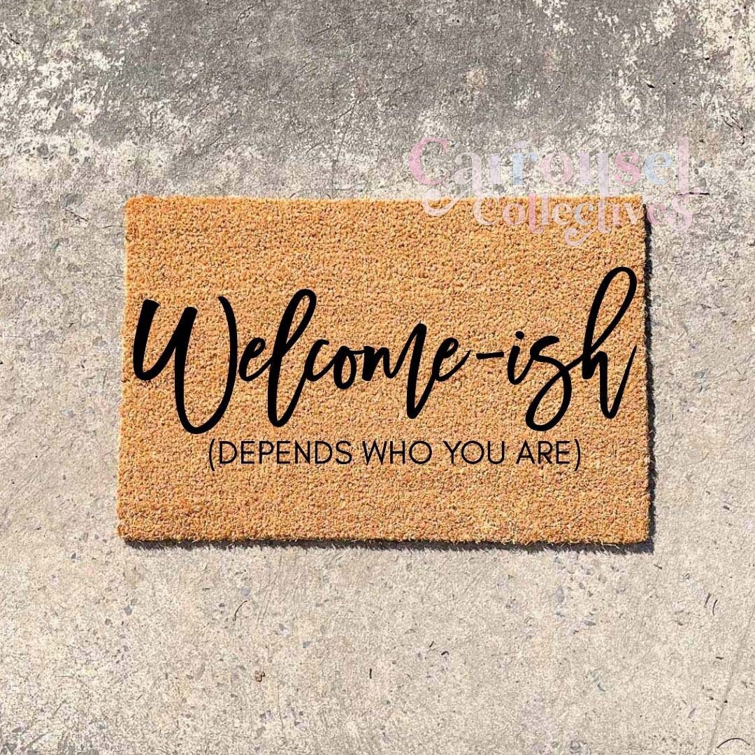 Welcome-ish Door Mat, Personalised Doormat, Custom Door Mat, New Home ...