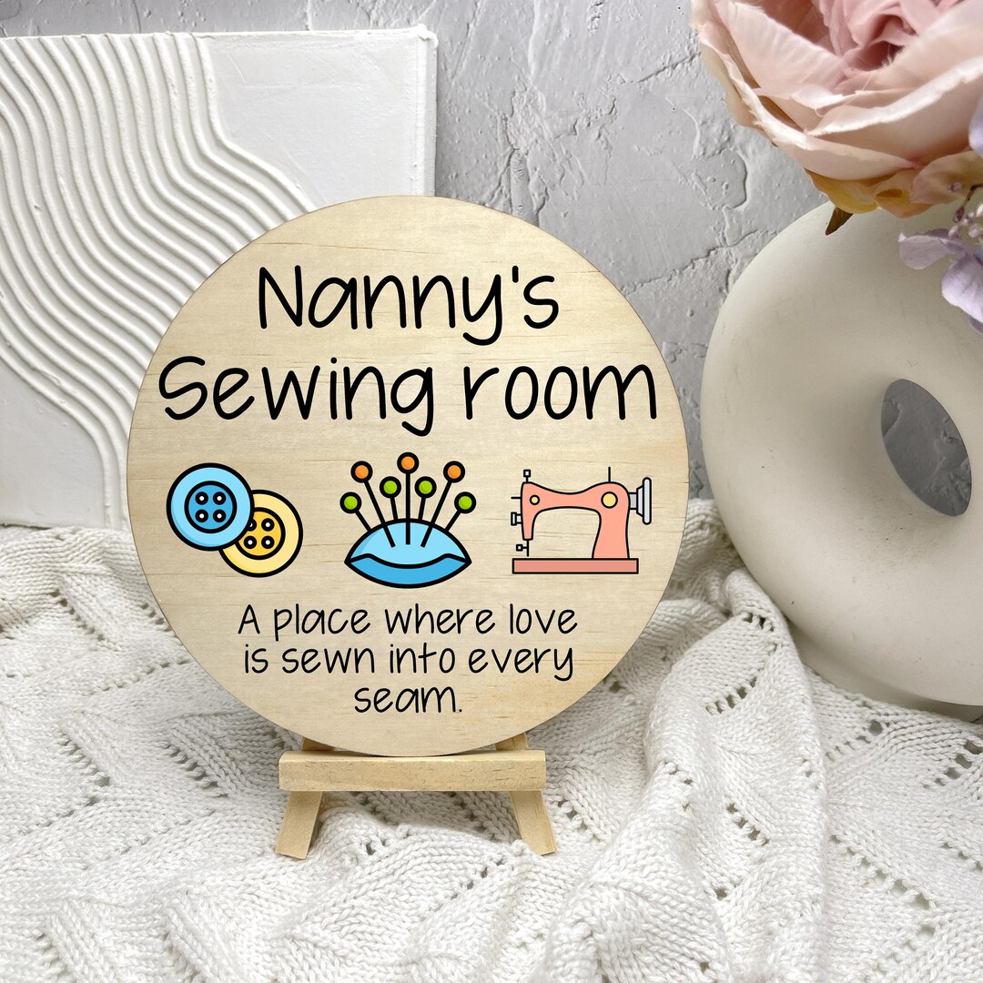 Nanny's Sewing Room Sign, Where Love is Sewn Into Every Seam, Nanny ...