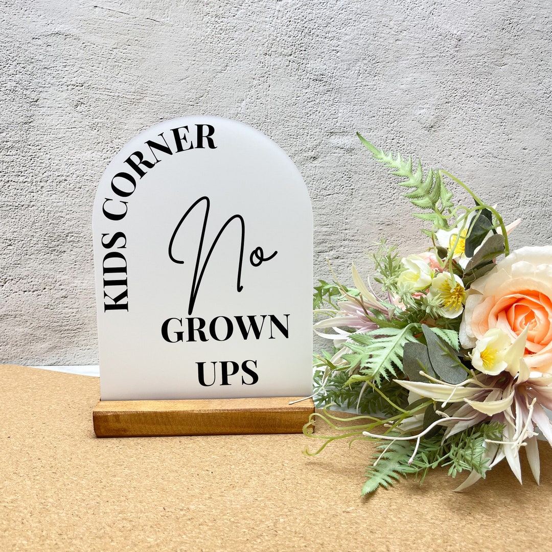 Kids Corner No Grown Ups Acrylic Sign, Wedding Sign, Event Sign, Kids ...