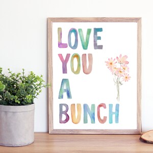 Printable Love You A Bunch Nursery Wall Art, Digital Download, Rainbow ...