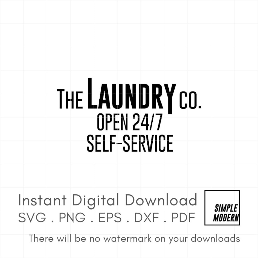 Laundry Room Signs Printable SVG, the Laundry Co Open 24/7 Self-servce ...