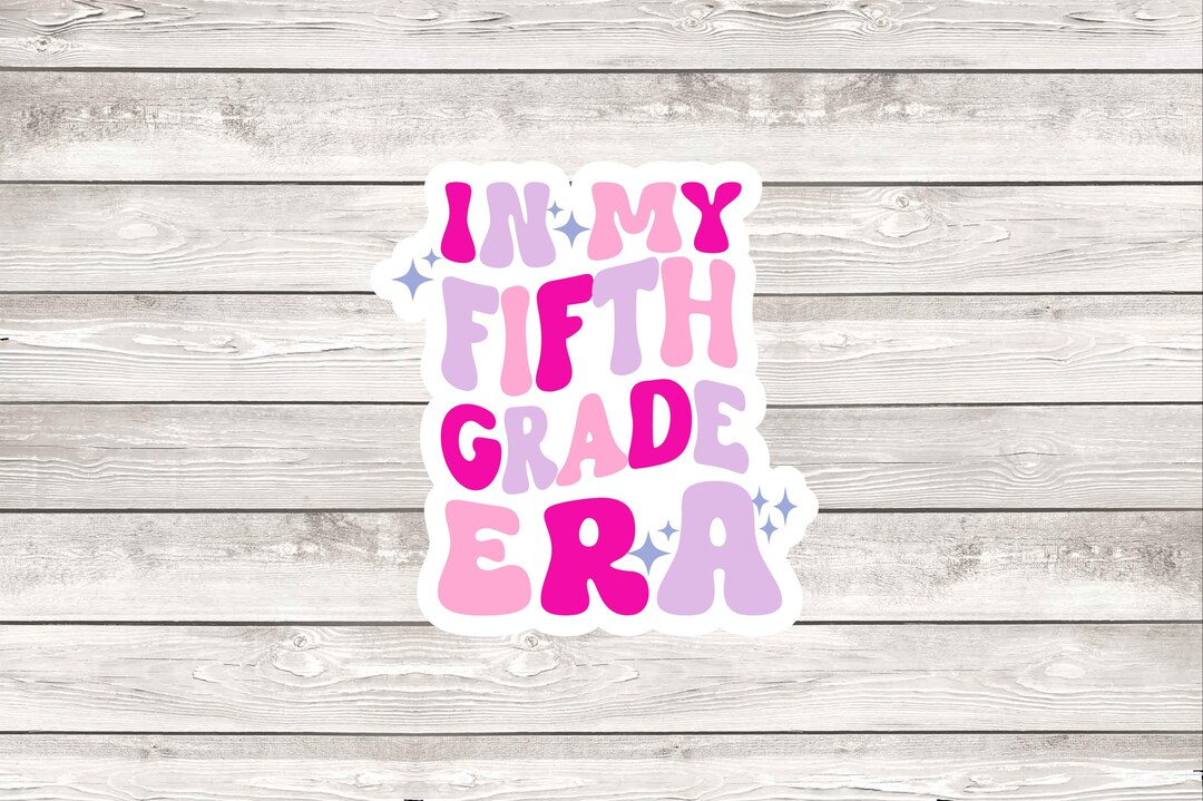 SVG PNG, in My Fifth Grade Era Digital File, Custom Teacher, Grade Eras ...