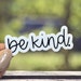 Be Kind - Water Resistant Kindness Sticker for Laptop, Phone, Water ...