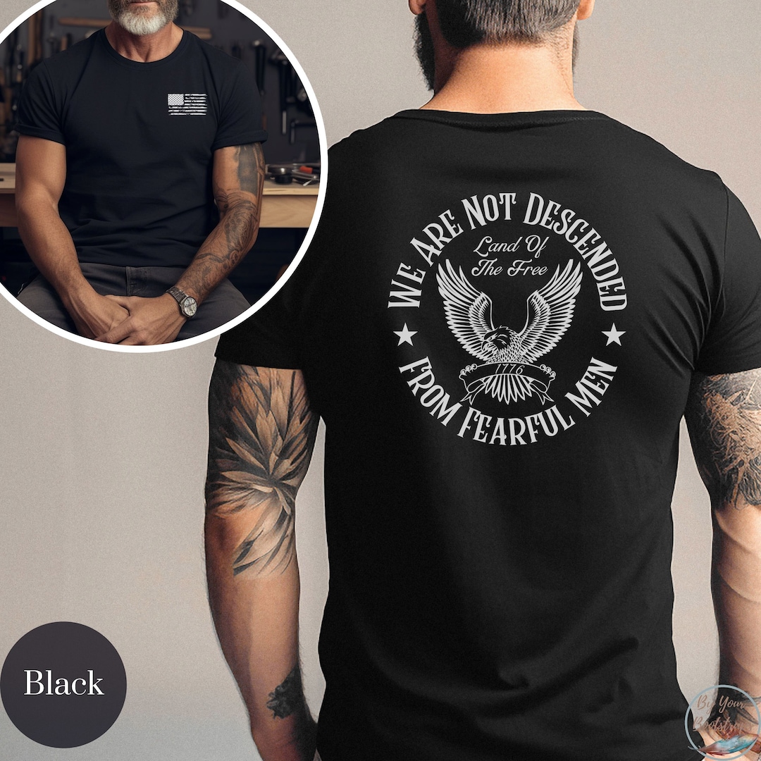 We the People T-shirt, We Are Not Descended From Fearful Men Shirt ...