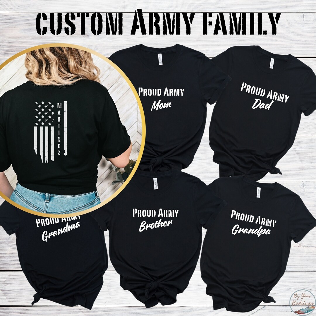 Proud Army Family Shirts, Custom Army Family Outfits, Army Graduation ...